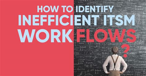 How To Identify Inefficient Itsm Workflows Swish Ai