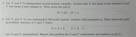 Solved Let X And Y Be Independent Normal Random Variables Chegg