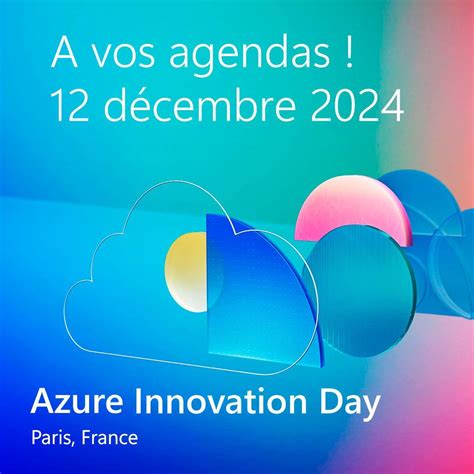 Julien Bichon On Linkedin Microsoftfrance Azureinnovationday Azure