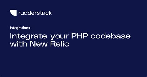 Integrate Your Php Codebase With New Relic