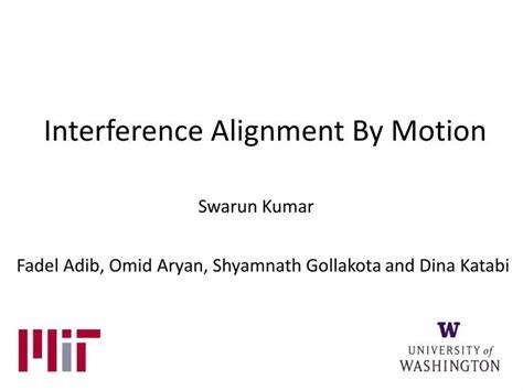 Ppt Interference Alignment By Motion Powerpoint Presentation Free