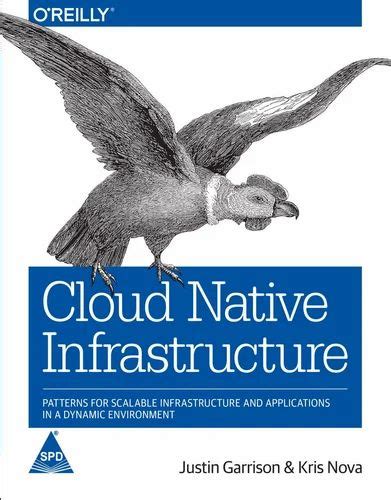 cloud native infrastructure patterns for scalable infrastructure and applications in a dynamic