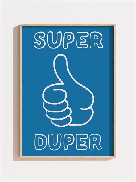 Super Duper Poster Luxe Poster Co