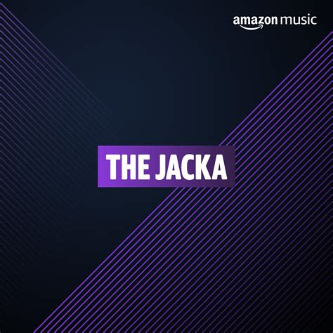 The Jacka On Amazon Music Unlimited