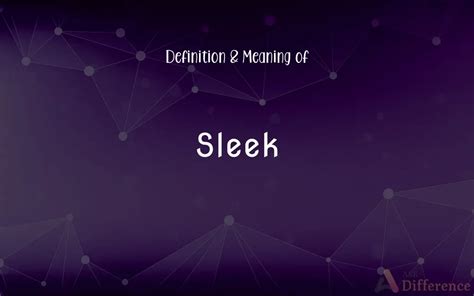 Sleek Definition And Meaning