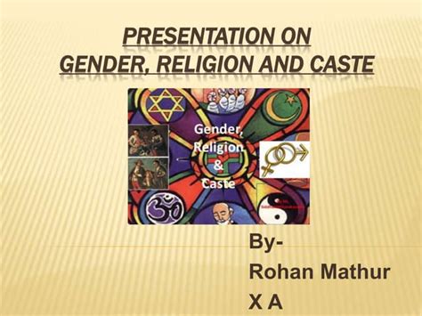 Presentation On Gender Religion And Caste Pptx
