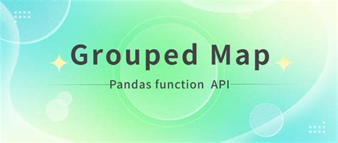 Pandas Function APIs 之 Grouped Map如何使用 哔哩哔哩