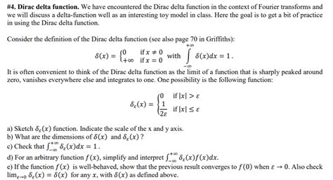 Solved 4 Dirac Delta Function We Have Encountered The