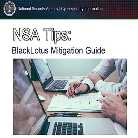 Nsa Tips Blacklotus Mitigation Guide Audible Audio Edition National Security