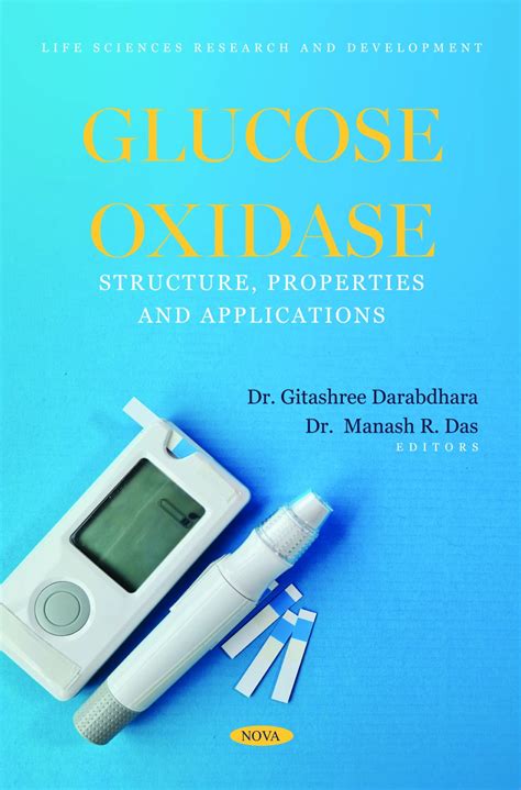 Glucose Oxidase Structure Properties And Applications Nova Science
