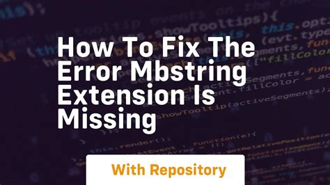 How To Fix The Error Mbstring Extension Is Missing Youtube