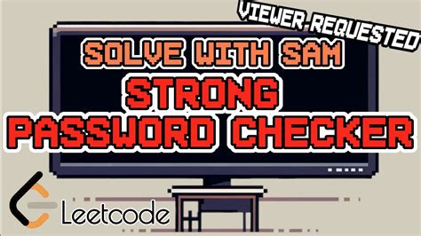 Strong Password Checker Hard Solve With Sam In Python Youtube