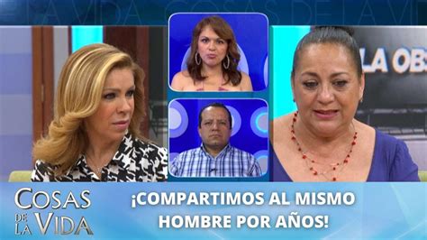 ¡nosotras Compartimos Al Mismo Hombre Por Tres Años Cosas De La Vida