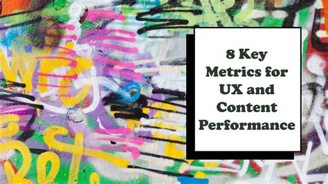 8 Key Metrics For Evaluating Website User Experience Ux And Content Performance