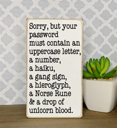 Your Password Must Contain Funny Office Desk Signs Nerdy Desk Decor