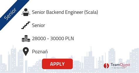 Praca Senior Backend Engineer Scala Poznań Praca W It Teamquest Jpkn