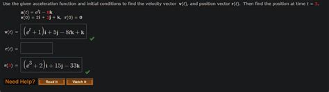 Solved Use The Given Acceleration Function And Initial Chegg