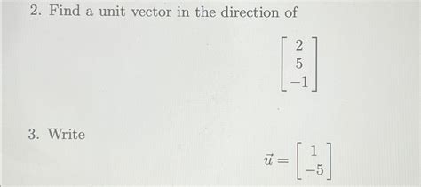 Solved Find A Unit Vector In The Direction Chegg Com