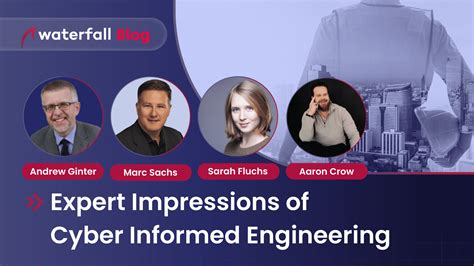 Expert Impressions Of Cyber Informed Engineering Waterfall Security