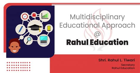 Multidisciplinary Educational Approach Rahul Education Rahul Education