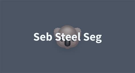 Seb Steel Seg A Hugging Face Space By Mitansh108