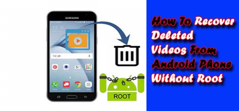 5 Ways Recover Deleted Videos From Android Phone Without Root