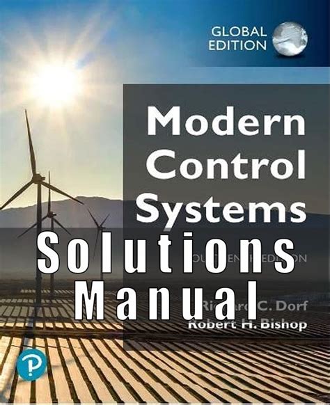 solutions manual for modern control systems 14th global edition richard