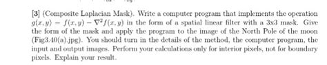Solved 3 Composite Laplacian Mask Write A Computer