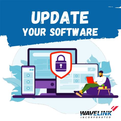 Cybersecurity Awareness Update Your Software Wavelink Inc Your Small Business Of Choice In