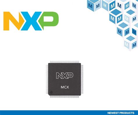 New At Mouser Nxp Semiconductors Mcx Microcontrollers For Intelligent Motor Control And Machine