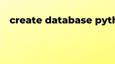 Solved Create Database In Python Sourcetrail