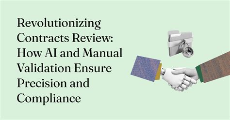 Revolutionizing Contract Review With Ai And Manual Validation