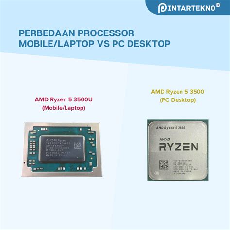 Perbedaan Processor Desktop Dan Laptop Apakah Bisa Saling Tukar PintarTekno
