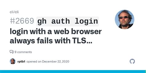 `gh Auth Login` Login With A Web Browser Always Fails With Tls Handshake Timeout · Issue 2669