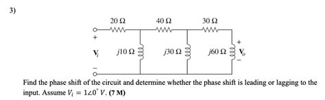 Solved Find The Phase Shift Of The Circuit And Determine Chegg Com