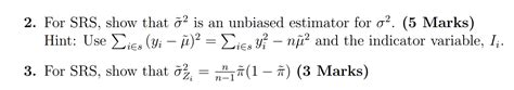 Solved 2 For Srs Show That σ~2 Is An Unbiased Estimator