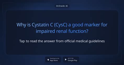 Why Is Cystatin C Cysc A Good Marker For Impaired Renal Function