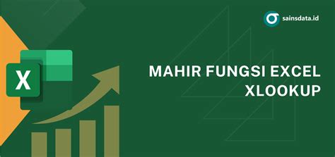 Mahir Fungsi Excel Xlookup Sainsdata Id