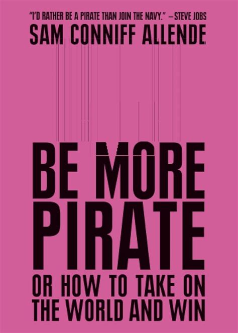 Summary Of Be More Pirate By Sam Conniff Allende Booksummaryclub