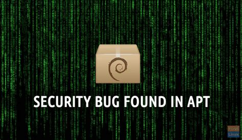 Massive Security Bug Found In Debian Ubuntu And Derivatives Apt