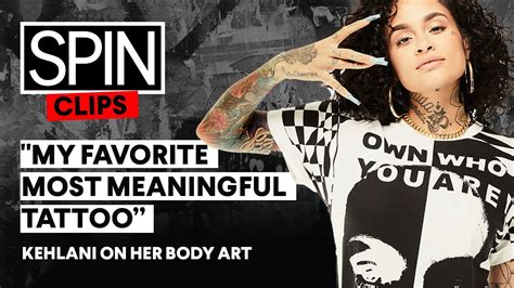 Kehlani Explains The Meaning Behind Her Tattoos Spin Clips Youtube