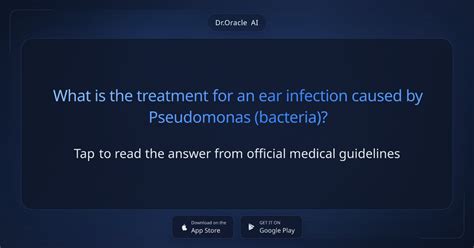 What Is The Treatment For An Ear Infection Caused By Pseudomonas Bacteria