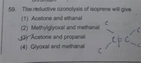 The Reductive Ozonolysis Of Isoprene Will Give Filo