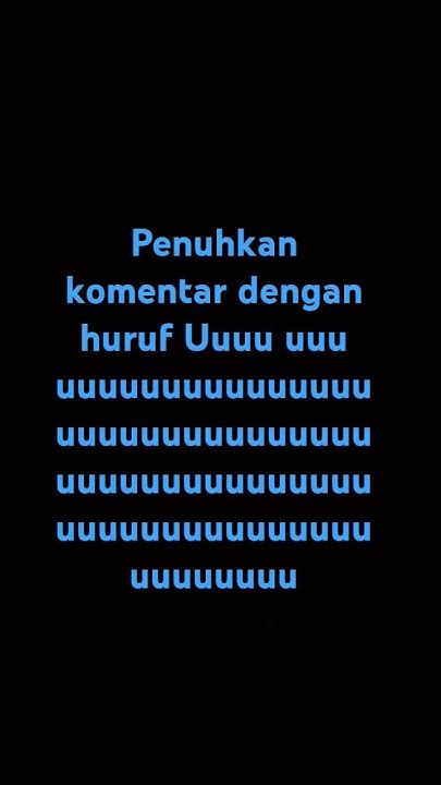 Penuhkan Komentar Dengan Huruf Uuuuuuuuuuuuuuuuuuuuuuuuuuuuuuuuuuuuu Youtube
