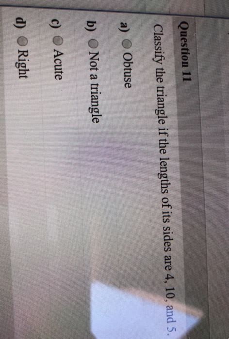 Solved Question Classify The Triangle If The Lengths Of Chegg Com