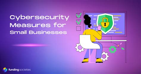 Cybersecurity Measures For Small Businesses Funding Societies