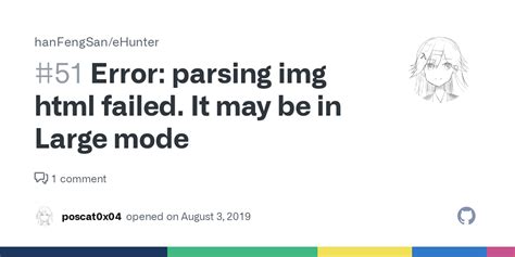 Error Parsing Img Html Failed It May Be In Large Mode Issue 51