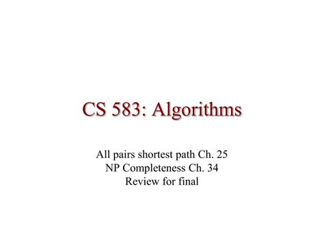 ppt cs 583 algorithms powerpoint presentation free download id