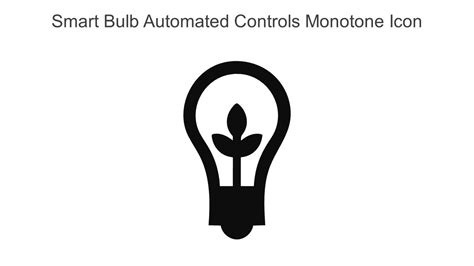 Smart Bulb Automated Controls Monotone Icon In Powerpoint Pptx Png And Editable Eps Format Ppt