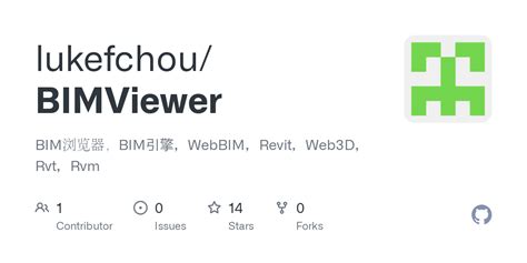 Github Lukefchoubimviewer Bim浏览器，bim引擎，webbim，revit，web3d，rvt，rvm